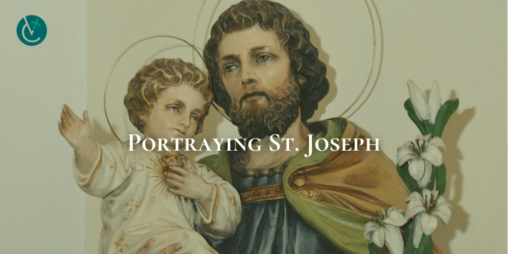 Portraying St. Joseph - Roman Catholic Diocese of Burlington