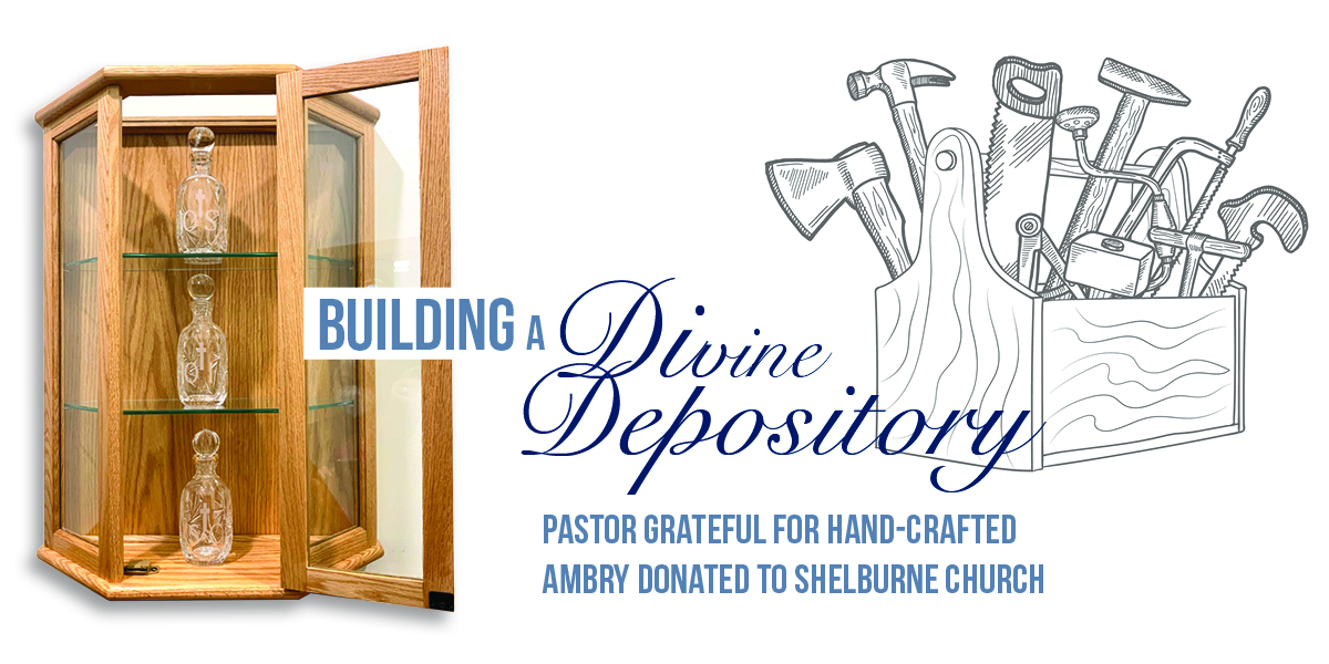 Pastor grateful for hand-crafted ambry donated to Shelburne church ...