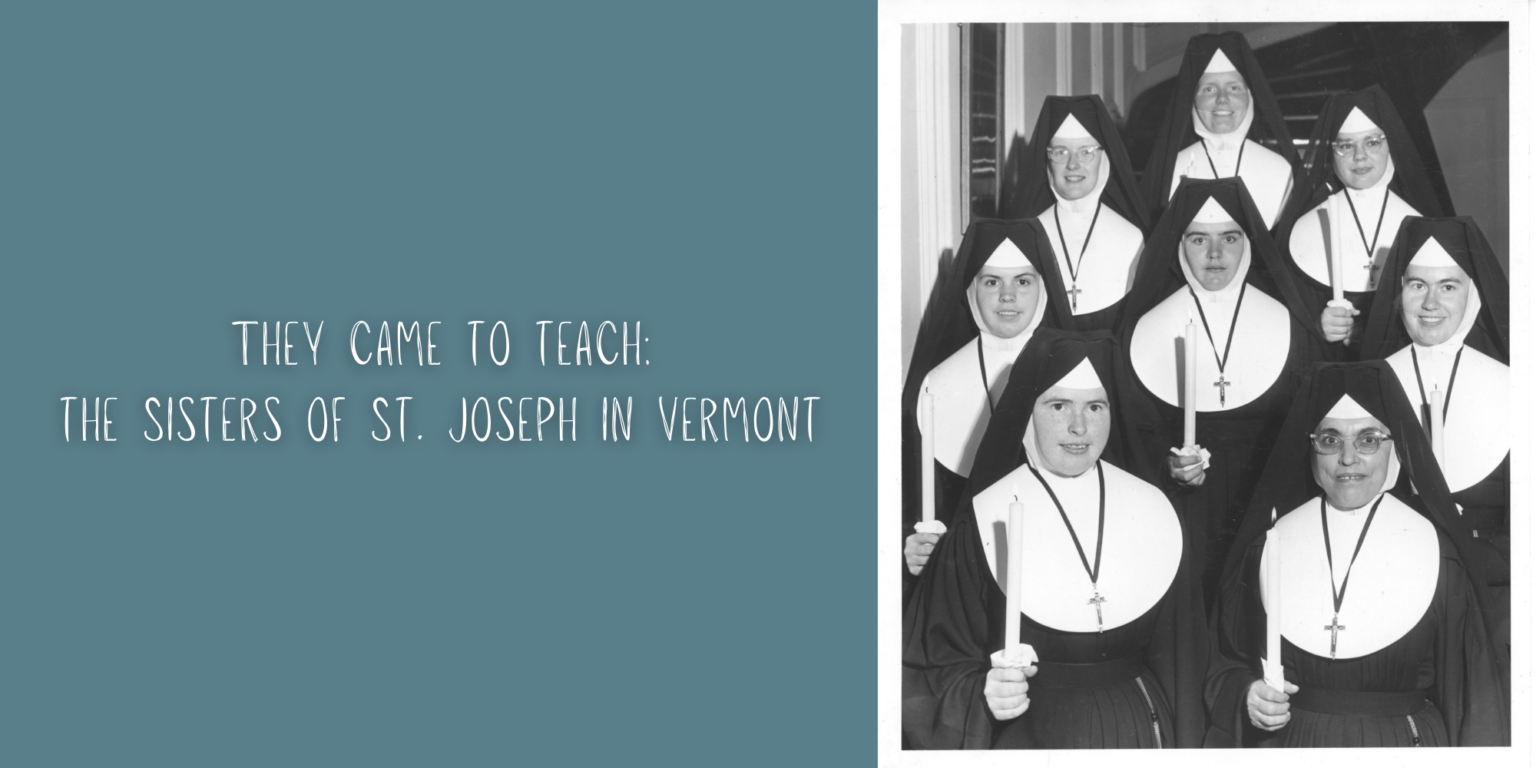 They came to teach: The Sisters of St. Joseph in Vermont - Roman ...