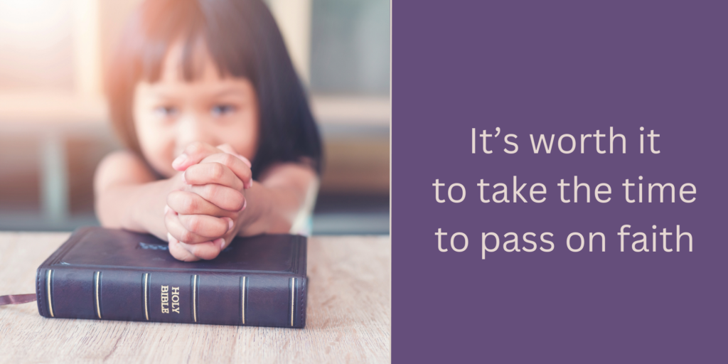 It’s worth it to the take time to pass on faith - Roman Catholic ...