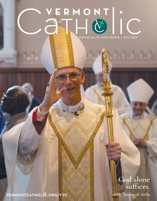 Vermont Catholic Magazine - Roman Catholic Diocese of Burlington