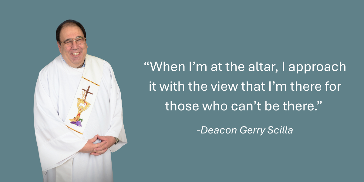 Vocations Profile: Deacon Gerry Scilla - Roman Catholic Diocese of ...
