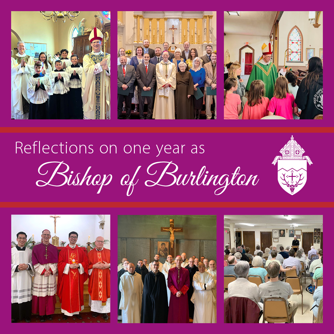 Reflections on one year as Bishop of Burlington - Roman Catholic ...