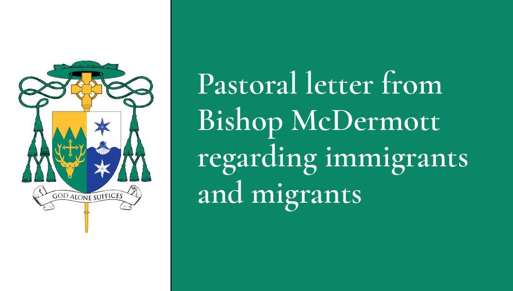Pastoral Letter: Immigrants and Migrants - Roman Catholic Diocese of ...